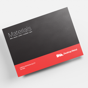 Team DM Master Material Guide. | Desktop Metal